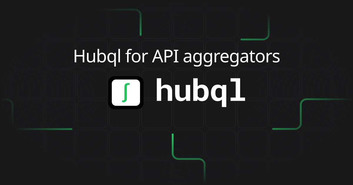 Hubql for API aggregators